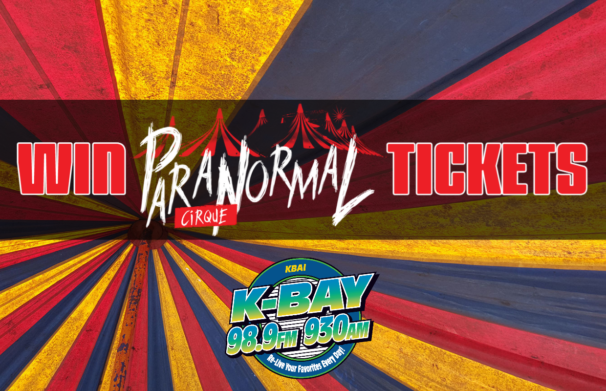 Win Paranormal Cirque Tickets! – 98.9 FM K-BAY
